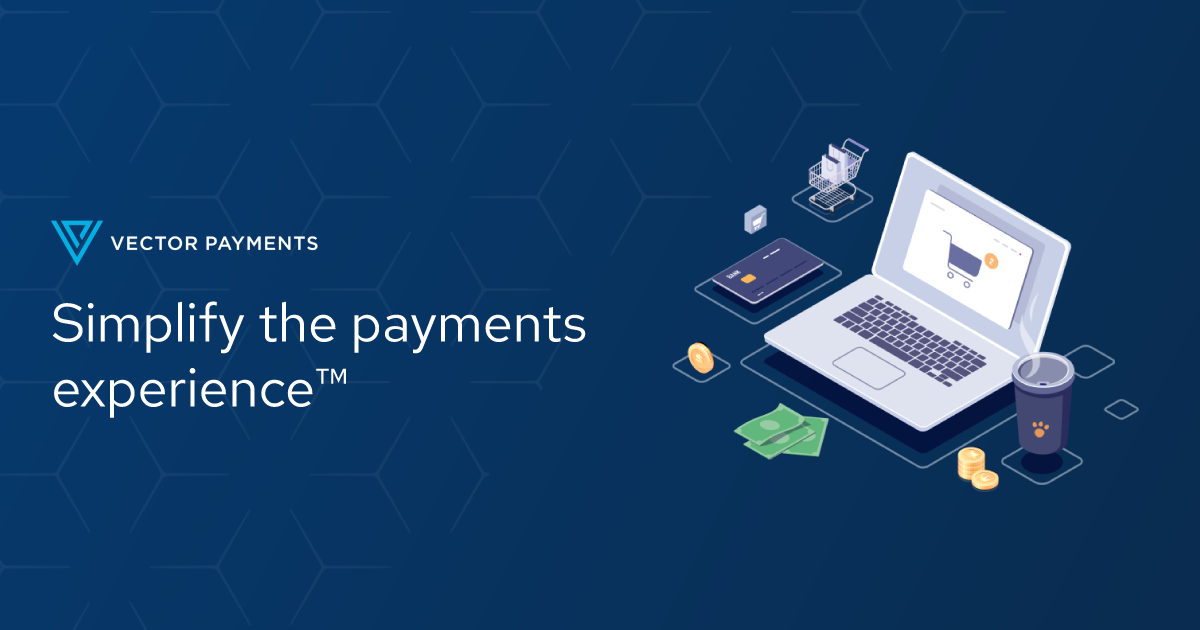 Vector Payments | Credit Card Processing & Merchant Accounts